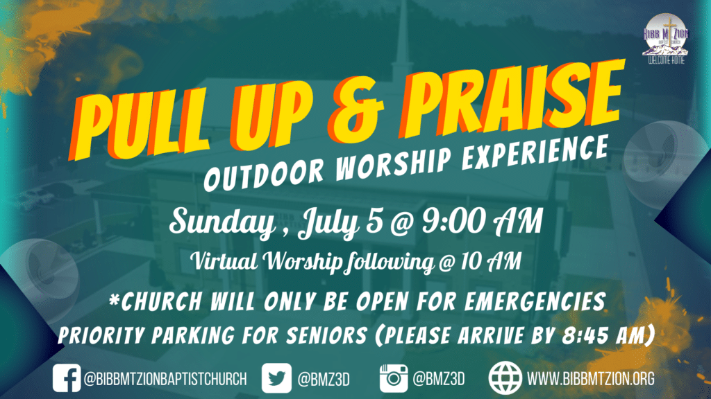 PULL UP & PRAISE-Outdoor Worship Experience | Bibb Mount Zion Baptist ...